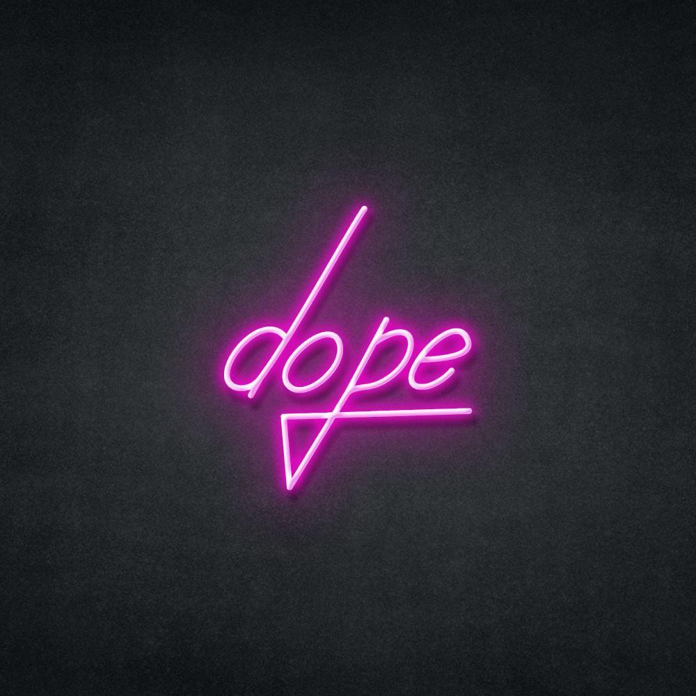 Dope Neon Sign